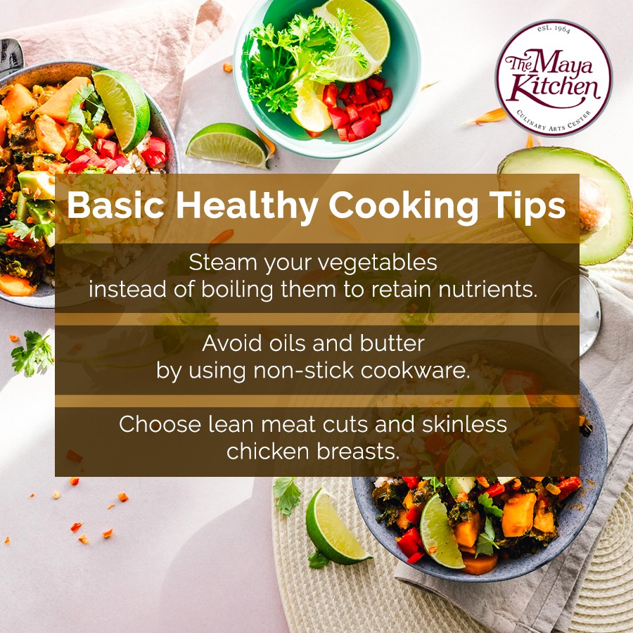 Basic Healthy Cooking Tips The Maya Kitchen